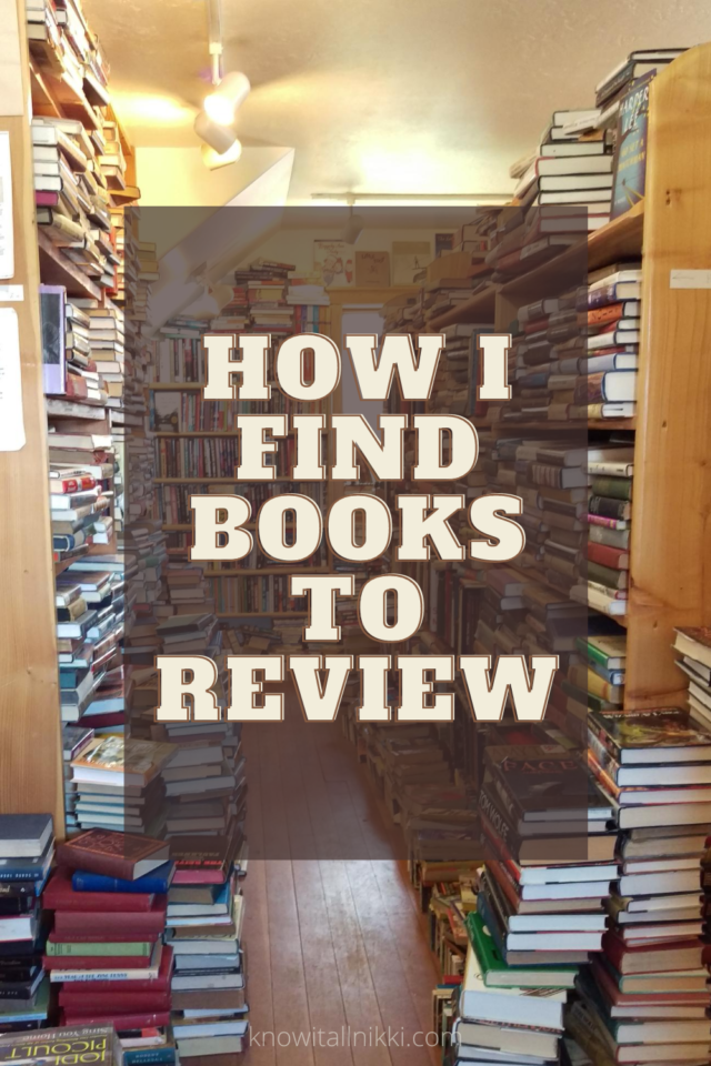 How I find books to review - Know-it-all Nikki